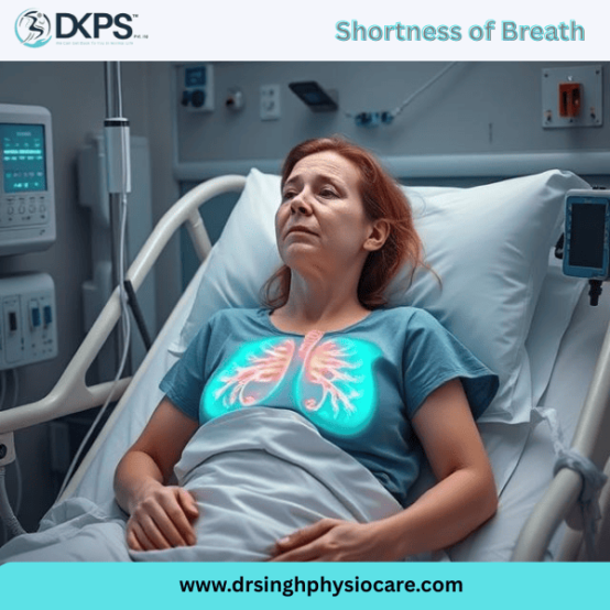 What is Shortness of Breath ? - Drsinghphysiocare